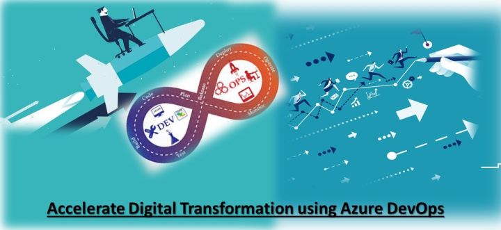 Accelerate Digital Transformation using Azure DevOps
