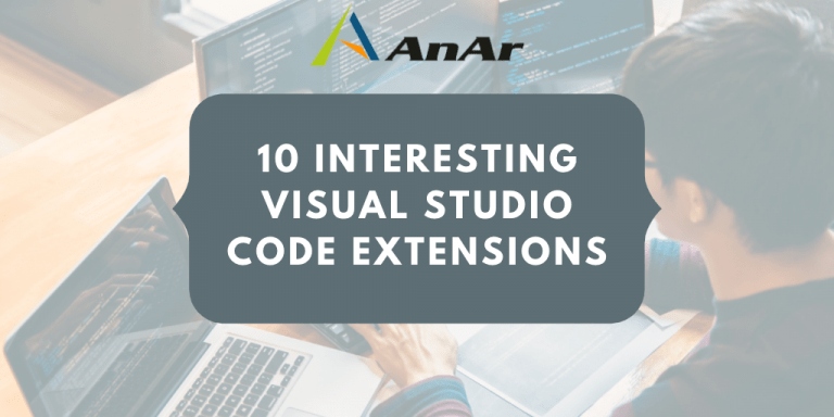 10 Interesting Visual Studio Code Extensions ? - AnAr Solutions
