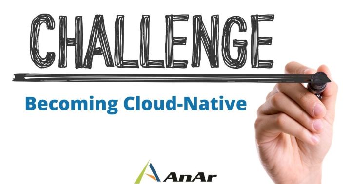 Going Cloud Native? 6 commonly faced cloud challenges - AnAr Going Cloud Native? 6 commonly faced cloud challenges - AnAr