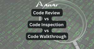 Code Review vs. Code Walkthrough vs. Code Inspection - AnAr Solutions