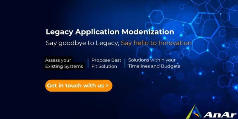 Legacy Application Modernization - AnAr Solutions