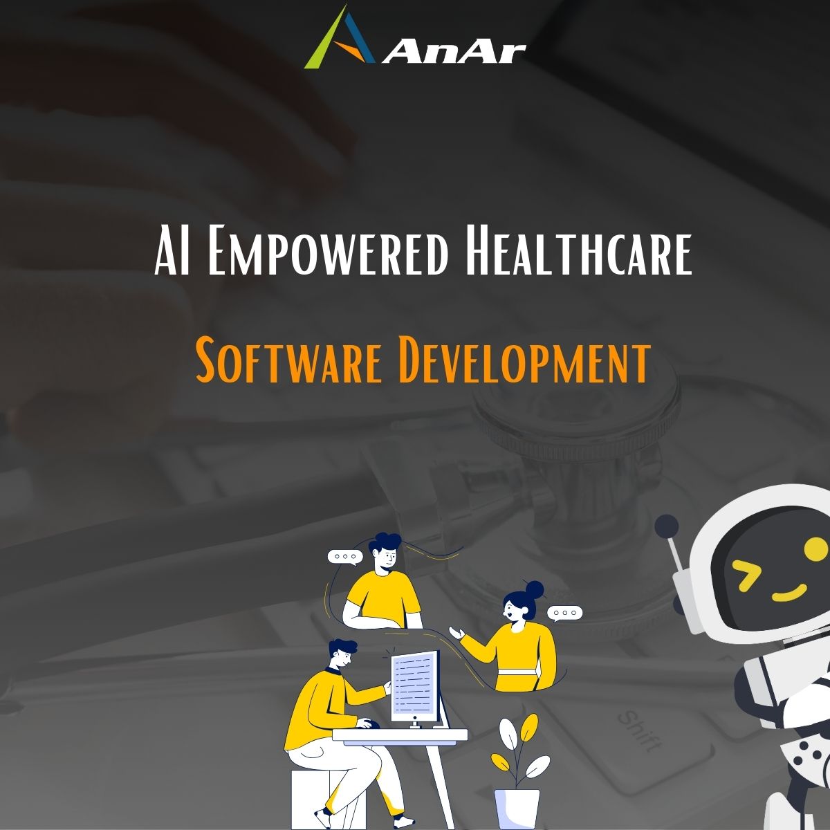 AI Empowered Healthcare Software Development Services - AnAr Solutions