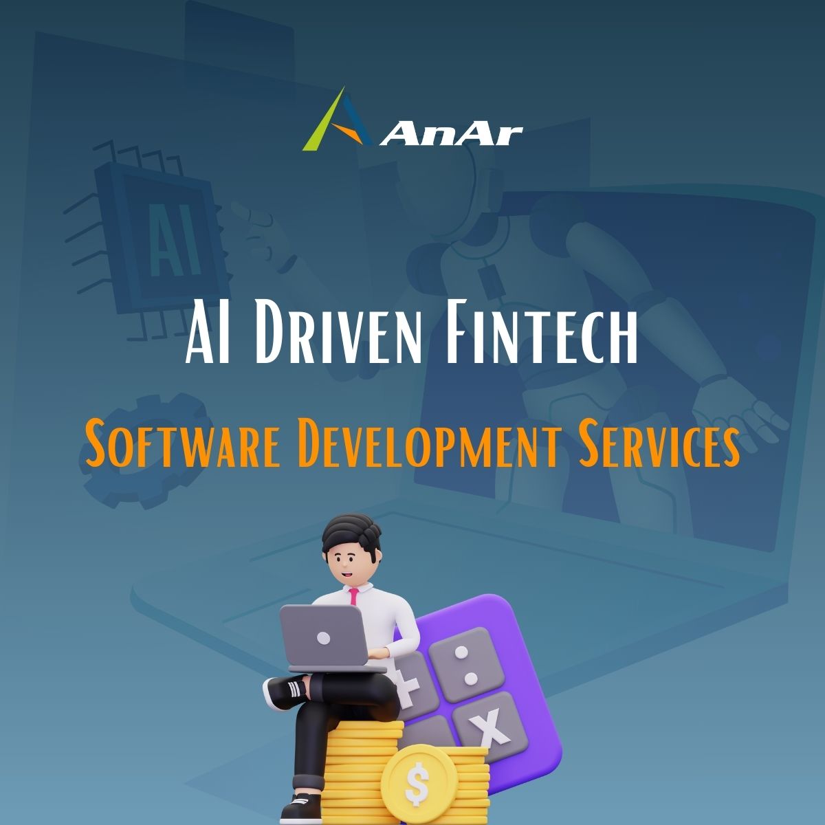 Fintech Software Development Services Ai Driven Financial Services Anar Solutions