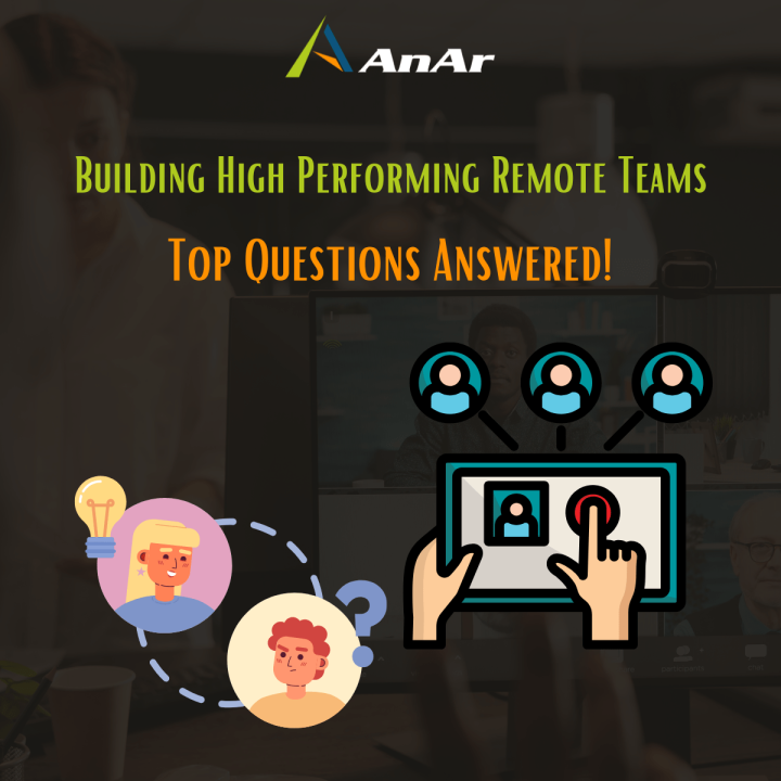Building High-Performing Remote Teams: Top Questions Answered!